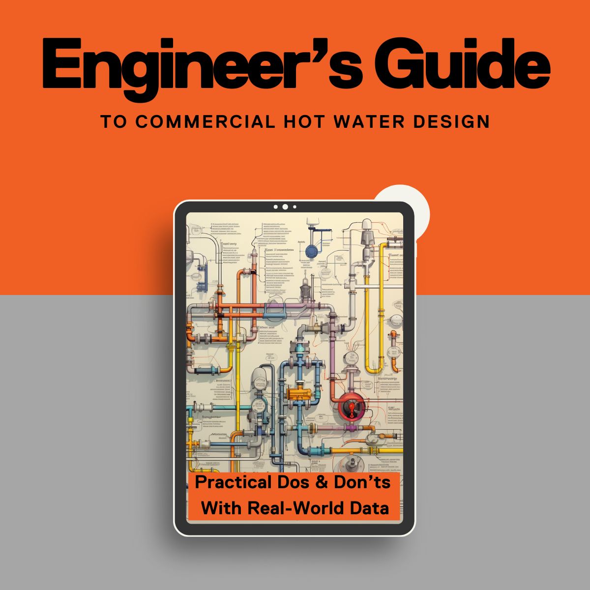 Engineer's Guide to Commercial Hot Water Design
